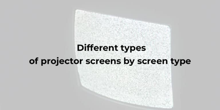 Types of Projector Screens